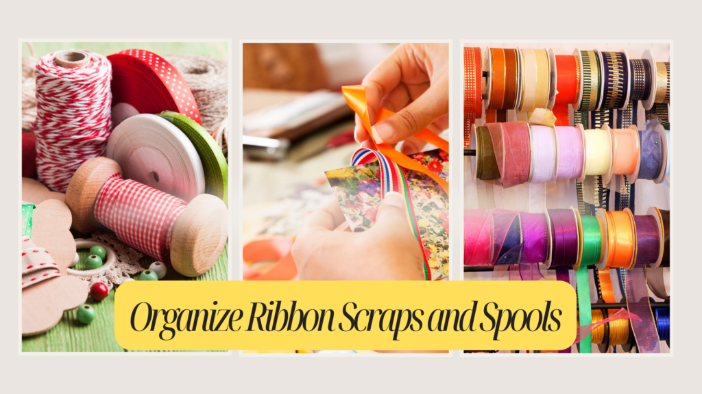How to organize your ribbons - Pink Satin Design